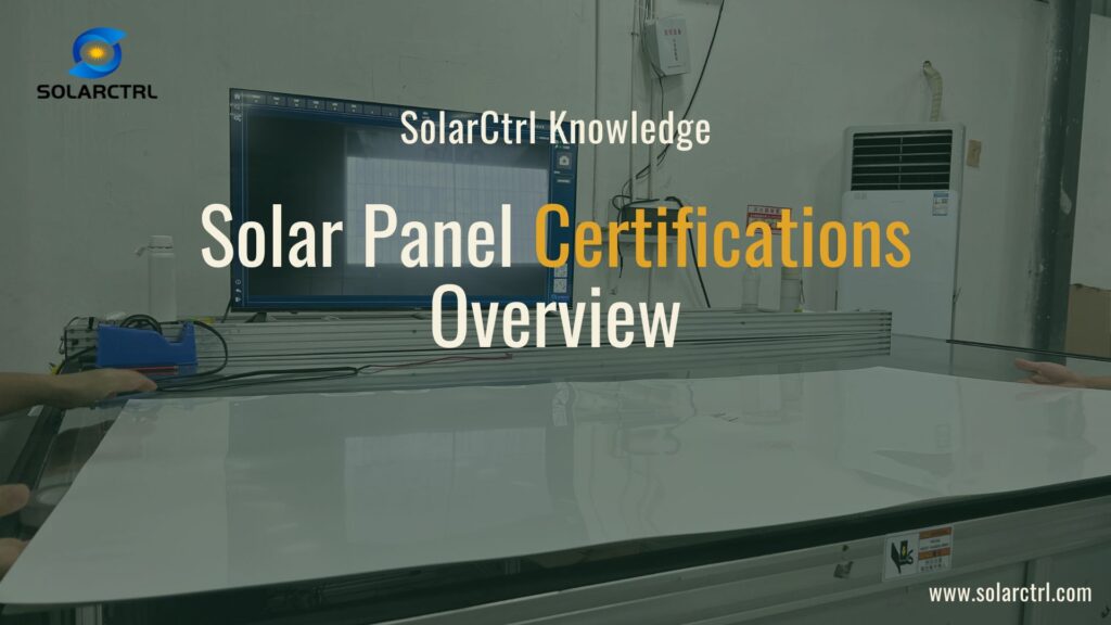 Solar Panel Certifications Overview | SolarCtrl