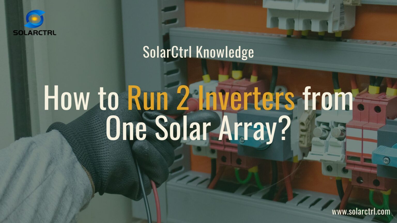 How to Run 2 Inverters from One Solar Array? | SolarCtrl